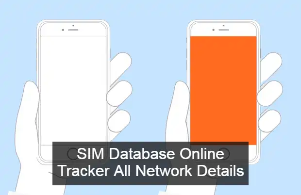 SIM Database Online 2022 Tracker All Network Details